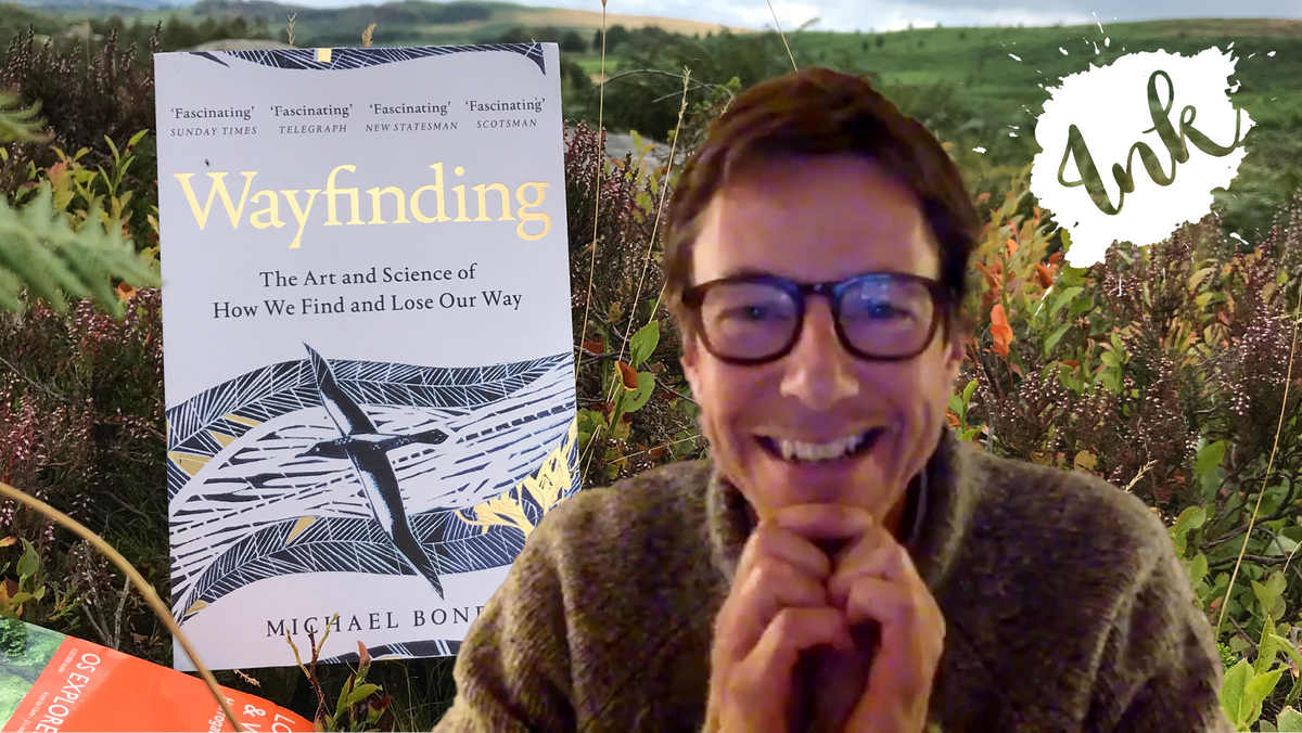 Michael Bond - Wayfinding - September 2022 – Adventurous Ink