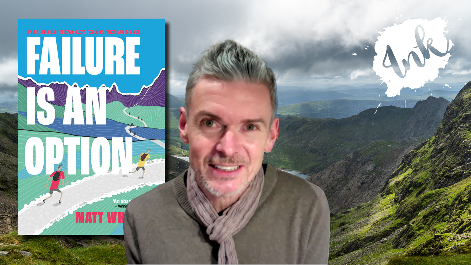 Matt Whyman - Failure is an Option - December 2022 – Adventurous Ink